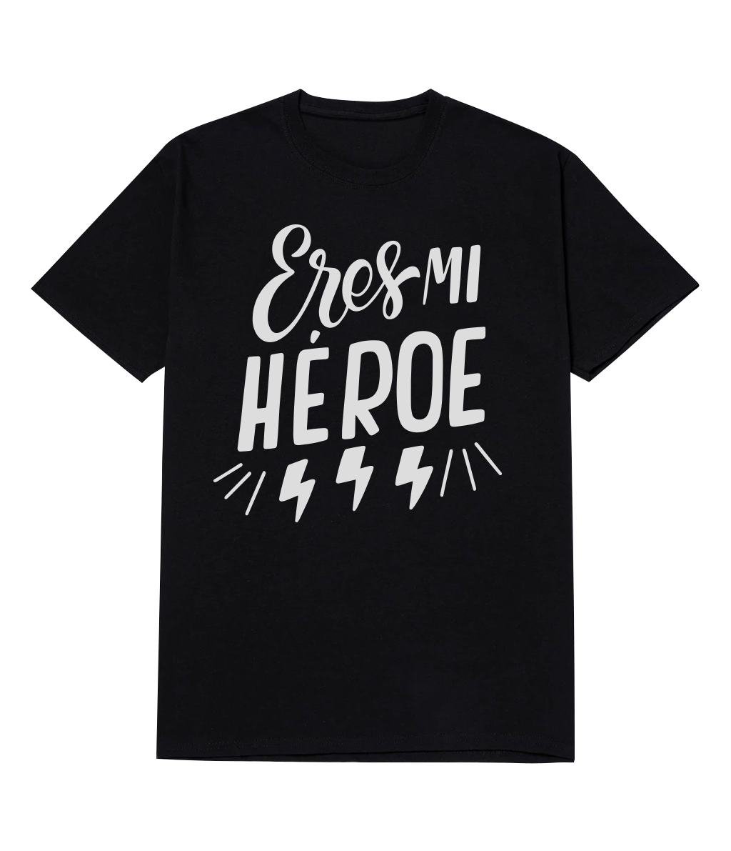 Polera Eres Mi HÉroe Anómalo